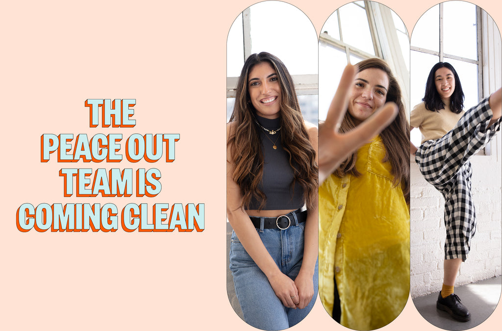 THE PEACE OUT DIARIES: WE’RE COMING CLEAN | Peace Out Skincare