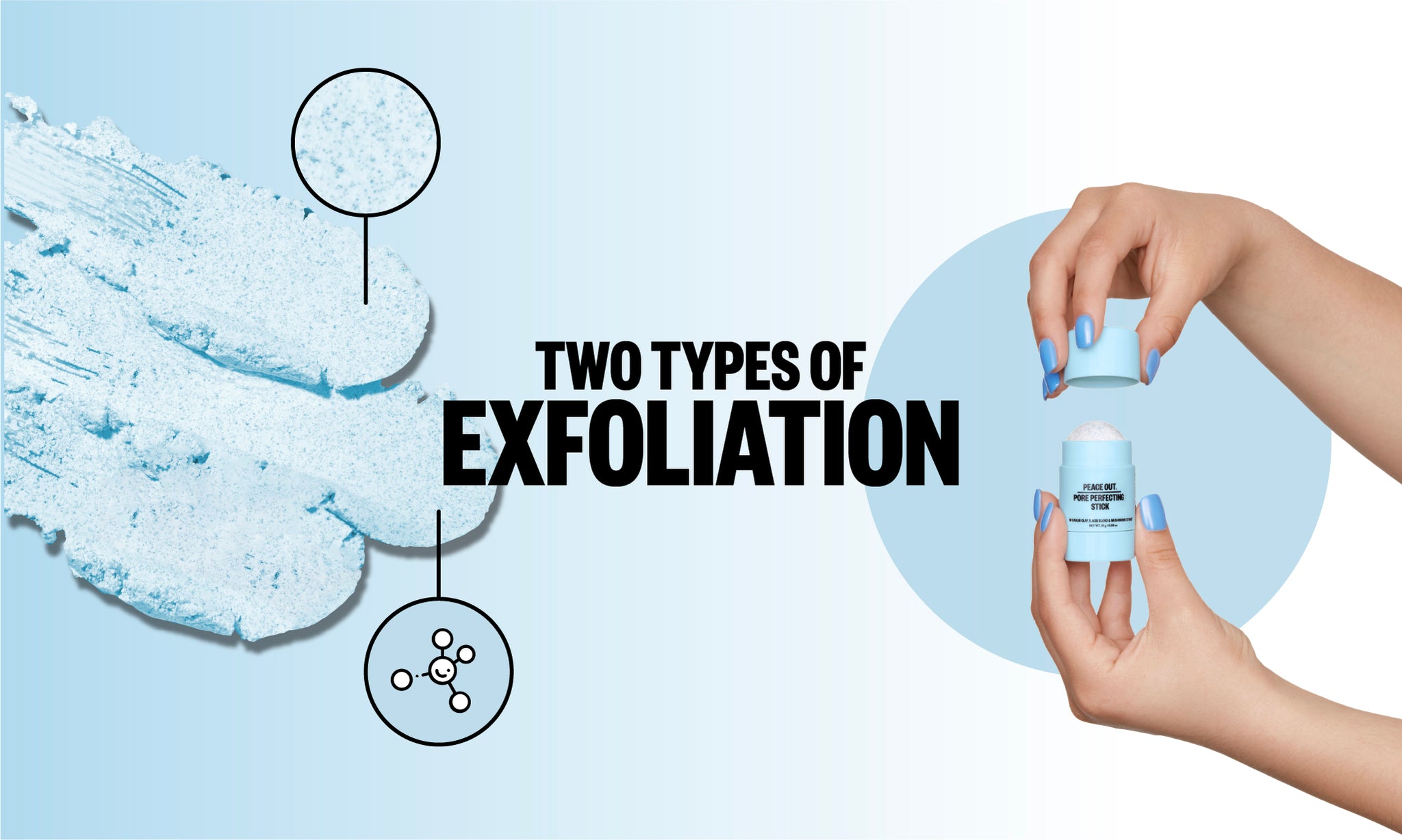 Physical vs. Chemical Exfoliation | Peace Out Skincare
