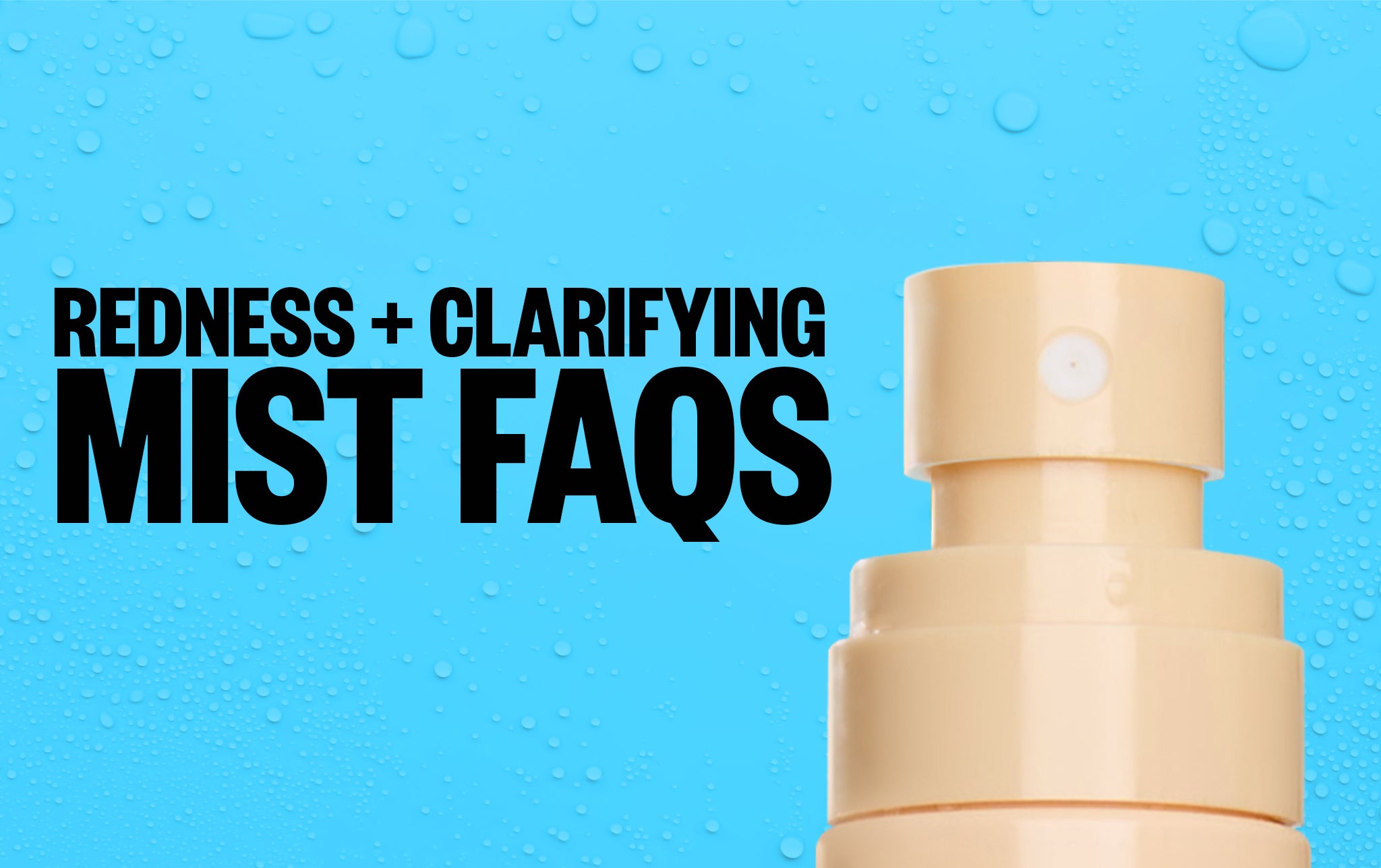 Redness + Clarifying Mist FAQs | Peace Out Skincare