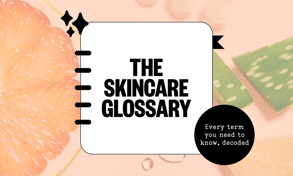 THE SKINCARE GLOSSARY | Peace Out Skincare